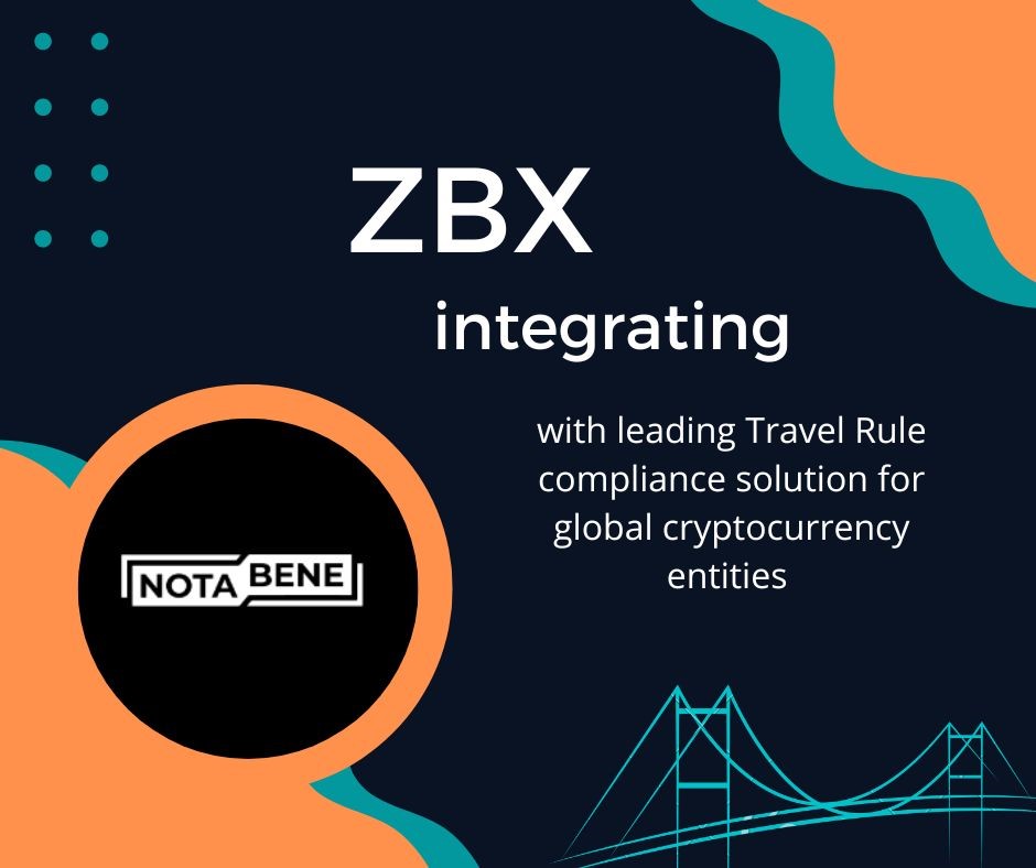 ZBX will be integrating with Notabene! – Help Center